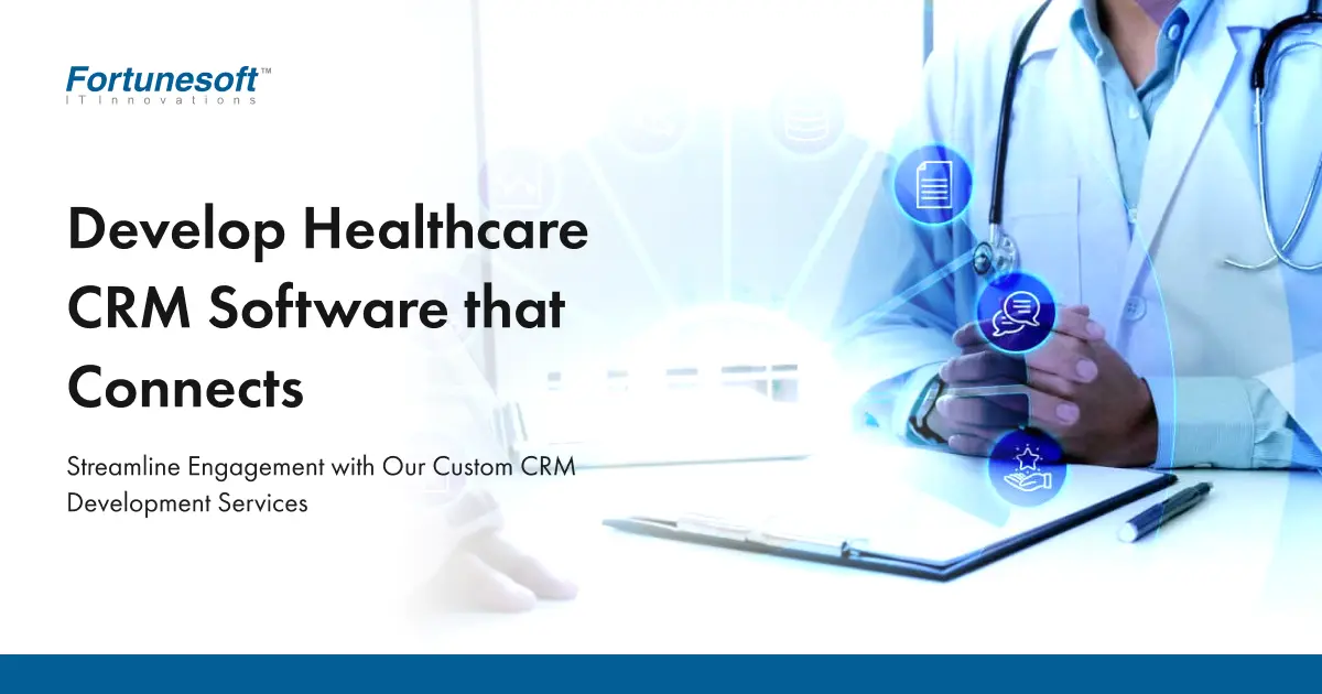 Healthcare CRM software development company